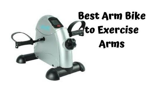 9 Best Arm Bike to Exercise Your Arms in 2021 - The Health Pot