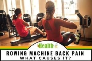 Rowing Machine Back Pain Ouch! What Causes It? - The Health Pot